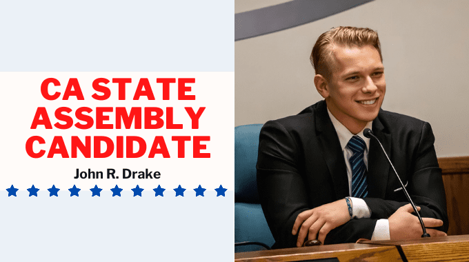 John R. Drake | CA State Assembly District 30 Candidate
