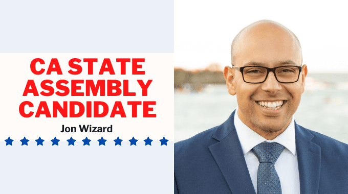Jon Wizard | CA State Assembly District 30 Candidate