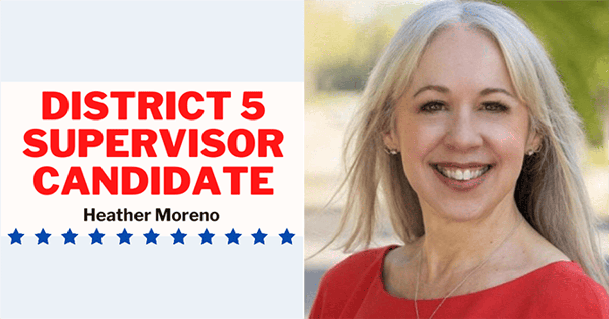 Heather Moreno | District 5 Supervisor Candidate